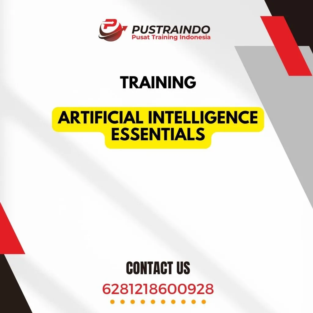 TRAINING ARTIFICIAL INTELLIGENCE ESSENTIALS | Pustraindo