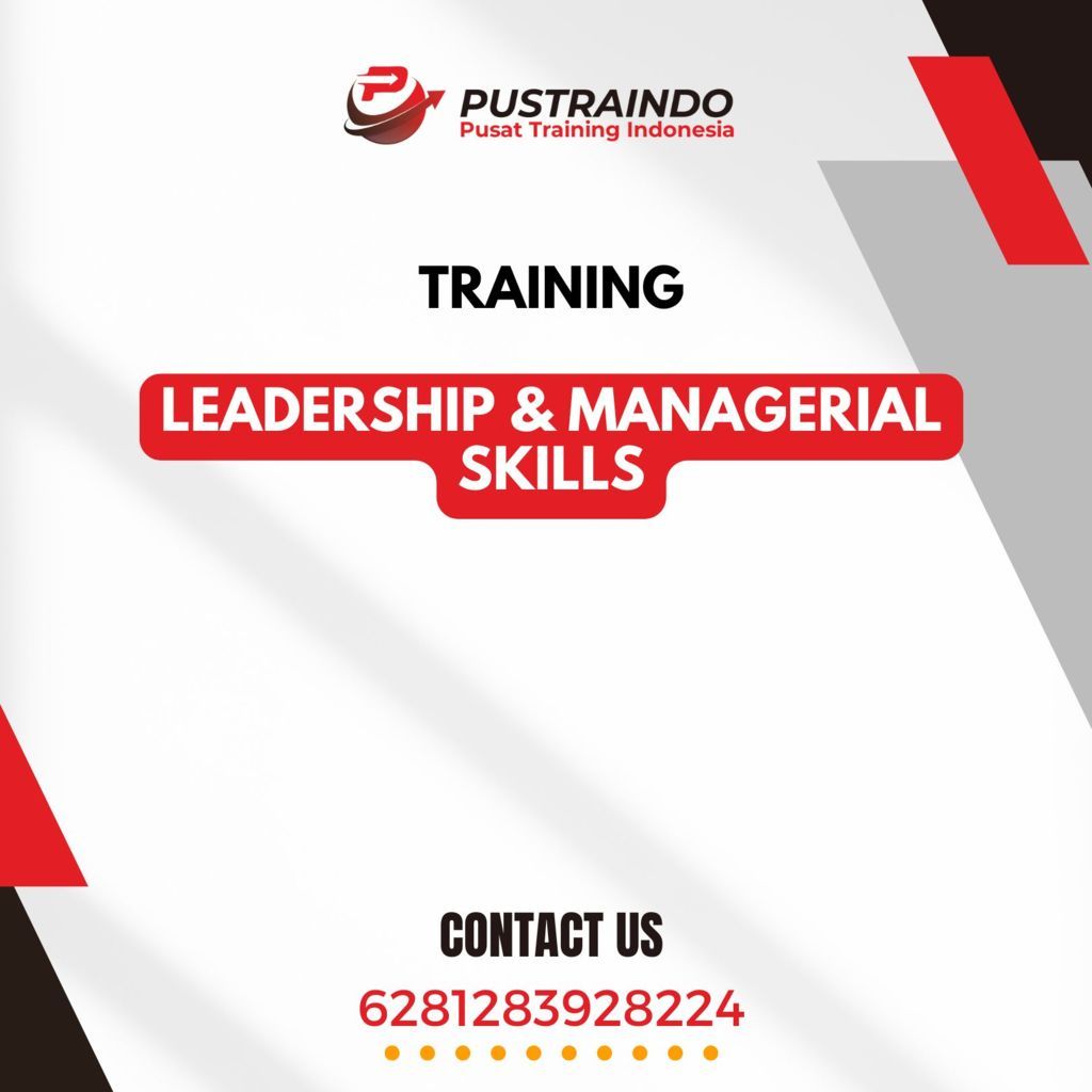TRAINING LEADERSHIP & MANAGERIAL SKILLS | Pustraindo