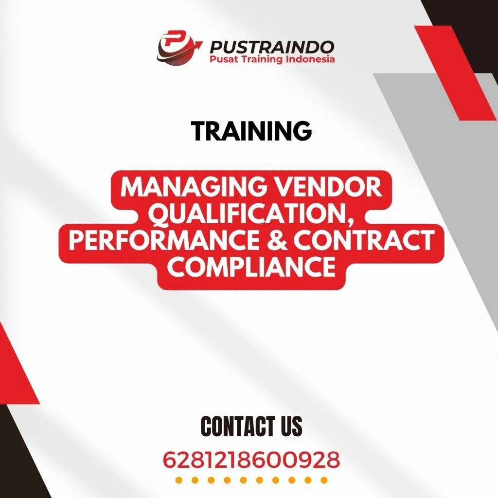 TRAINING MANAGING VENDOR QUALIFICATION, PERFORMANCE & CONTRACT COMPLIANCE | Pustraindo