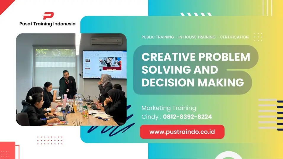 TRAINING CREATIVE PROBLEM SOLVING AND DECISION MAKING Pustraindo