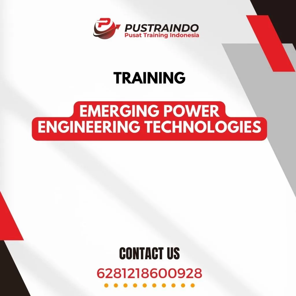 TRAINING EMERGING POWER ENGINEERING TECHNOLOGIES | Pustraindo