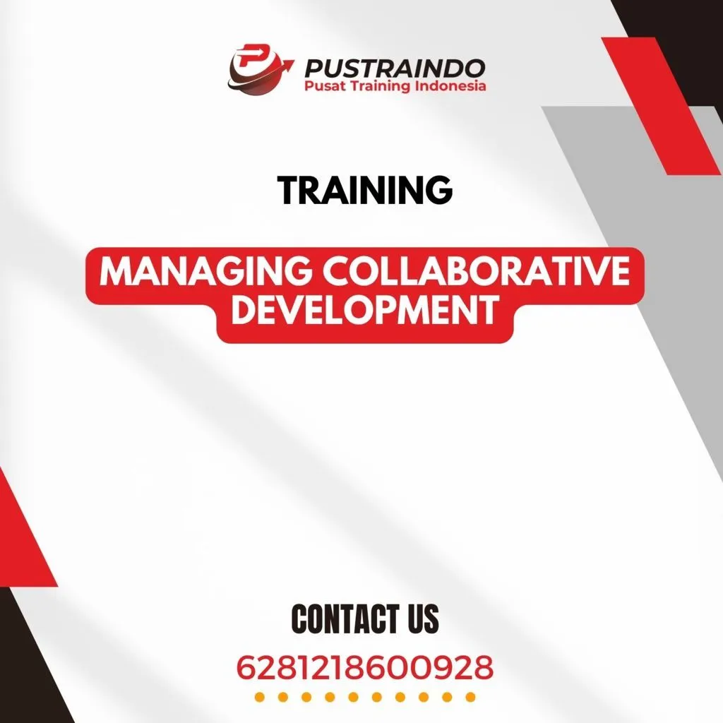 TRAINING MANAGING COLLABORATIVE DEVELOPMENT | Pustraindo